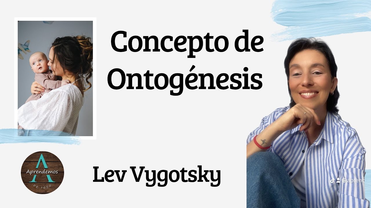 Concepto de Ontogénesis de Lev Vigotsky - YouTube
