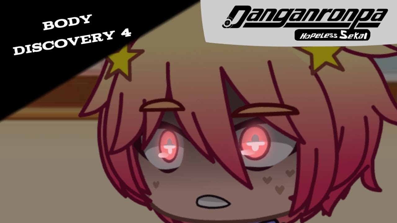 Danganronpa: Hopeless Sekai || Body Discovery 4 || PJSK || Gacha Club ...
