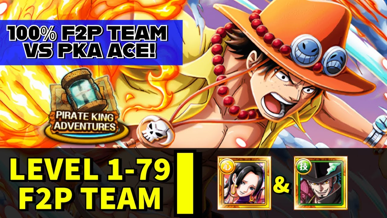 OPTC PKA VS Ace Level 1-79 - FULLY F2P Team! [One Piece Treasure Cruise ...