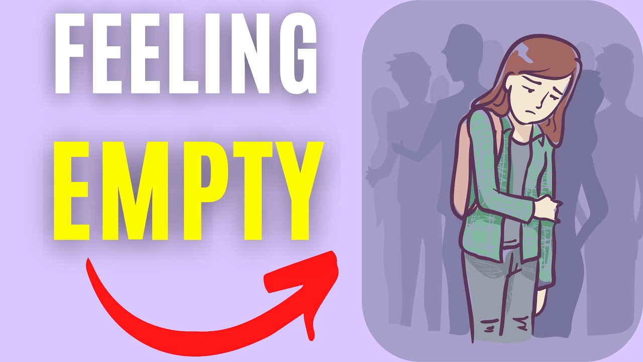 How To Deal With Feeling Empty | 10 Ways To Tackle Emptiness - YouTube