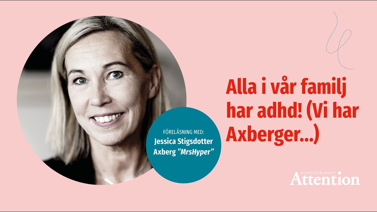 Alla i vår familj har adhd! med Jessica Stigsdotter Axberg - YouTube