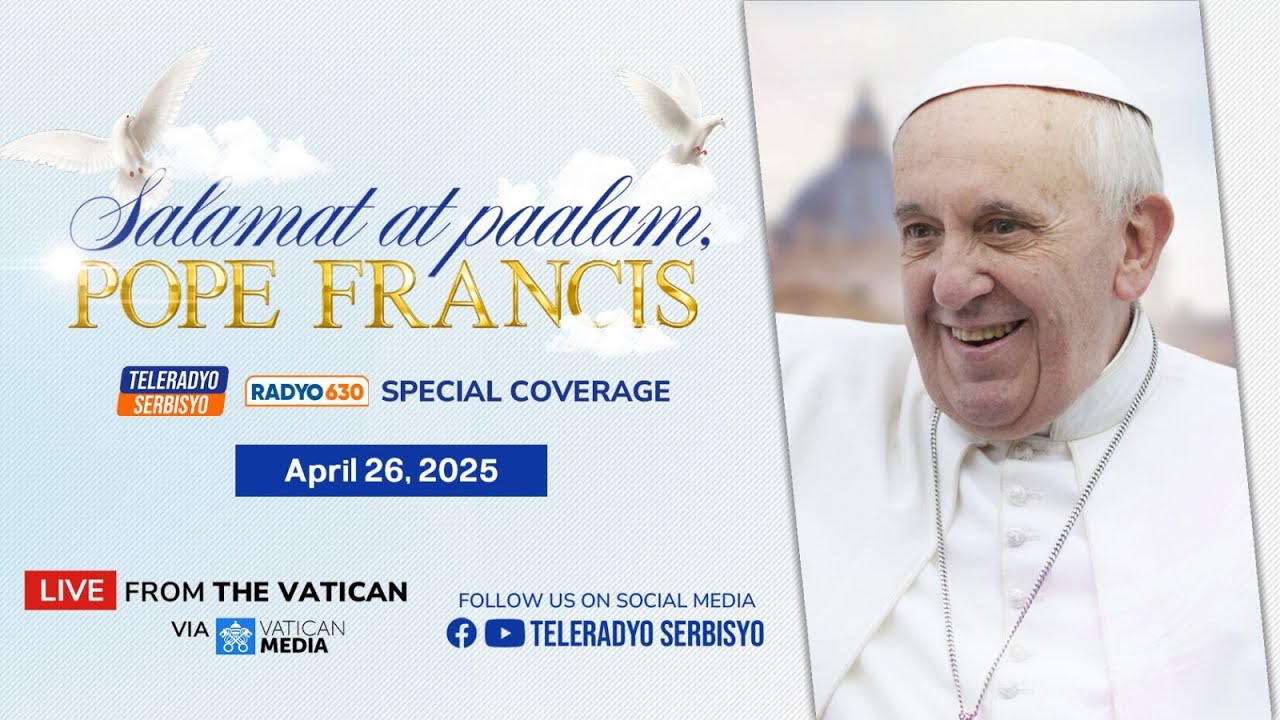 LIVE: Salamat at Paalam, Pope Francis Special Coverage | Teleradyo ...