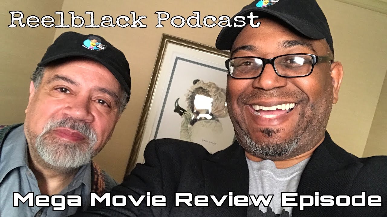 Reelblack Podcast - Mega Movie Review Edition (Winter 2016/2017) - YouTube