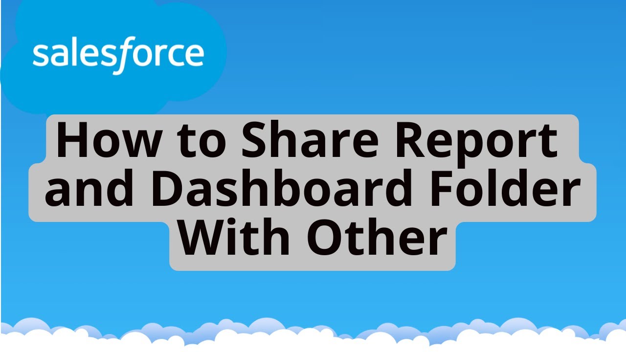 Tutorial 8 : How to Share Report Folder and Dashboard Folder with Other ...