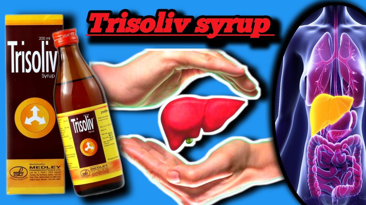 Trisoliv syrup/Trisoliv syrup uses, Benefits, Dosage, Side effects in ...