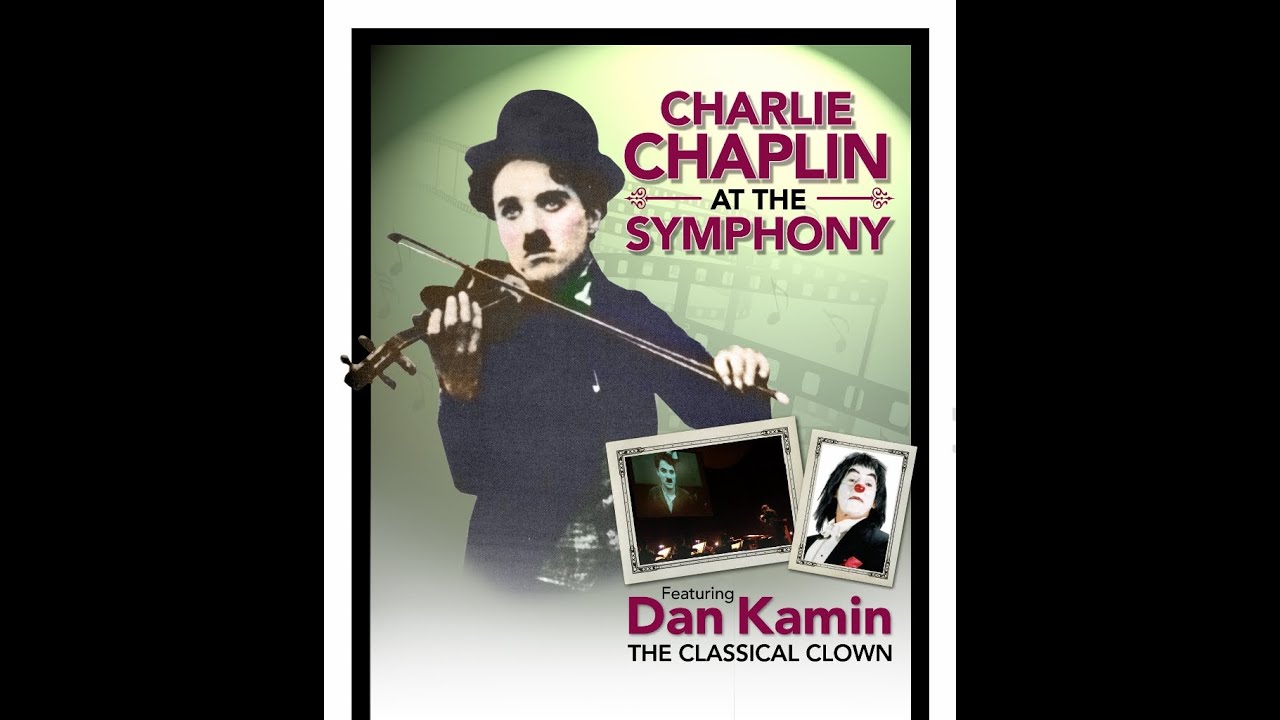 Charlie Chaplin at the Symphony with Dan Kamin - YouTube