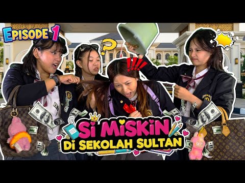 SI MISKIN DI SEKOLAH SULTAN (EPISODE 1) SHORT MOVIE