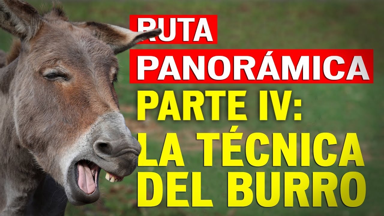 CONOCE COMO HACER LA TÉCNICA DEL BURRO | Parte IV - YouTube