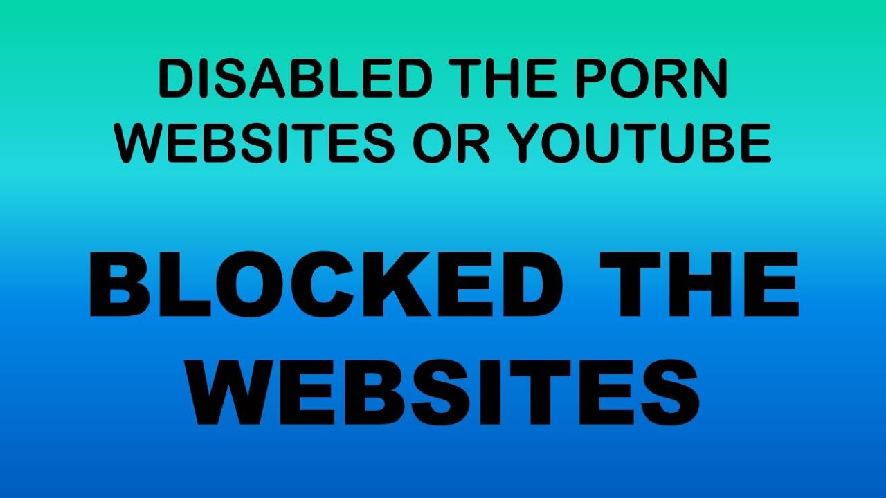 HOW TO DISABLE WEBSITES - YouTube