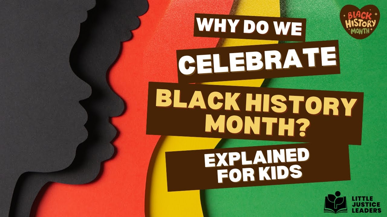 Why do we Celebrate Black History Month? Explained for Kids - YouTube