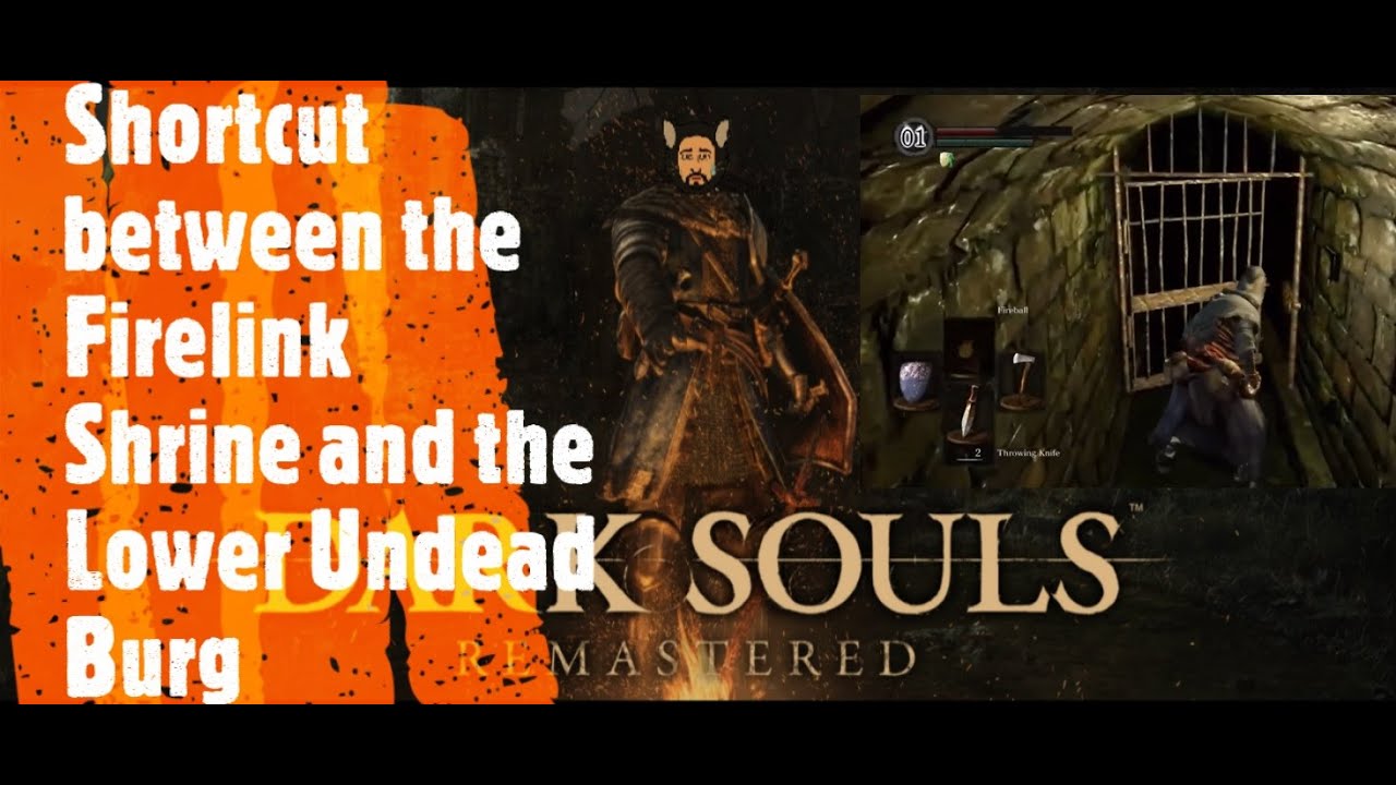 Dark Souls Remastered [Shortcut between the Firelink Shrine and the ...