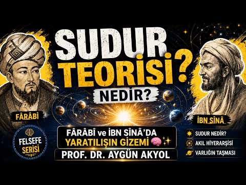 Sudur Teorisi Nedir? | Fârâbî ve İbn Sînâ’da Yaratılışın Gizemi 🧠✨