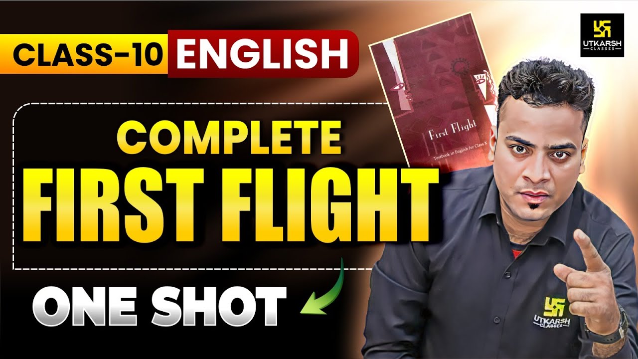 Class 10th English First Flight | All Chapter One Shot Revision🔥 ...