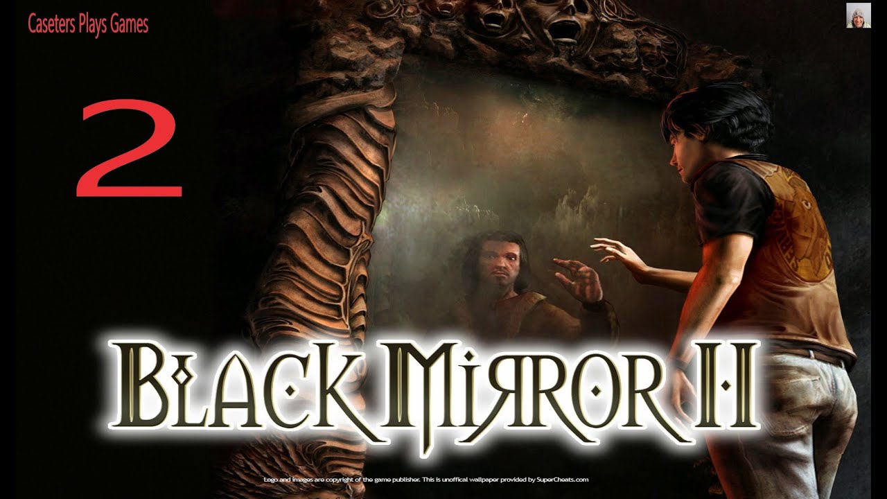 The Black Mirror 2 Walkthrough Part 2 No Commentary - YouTube