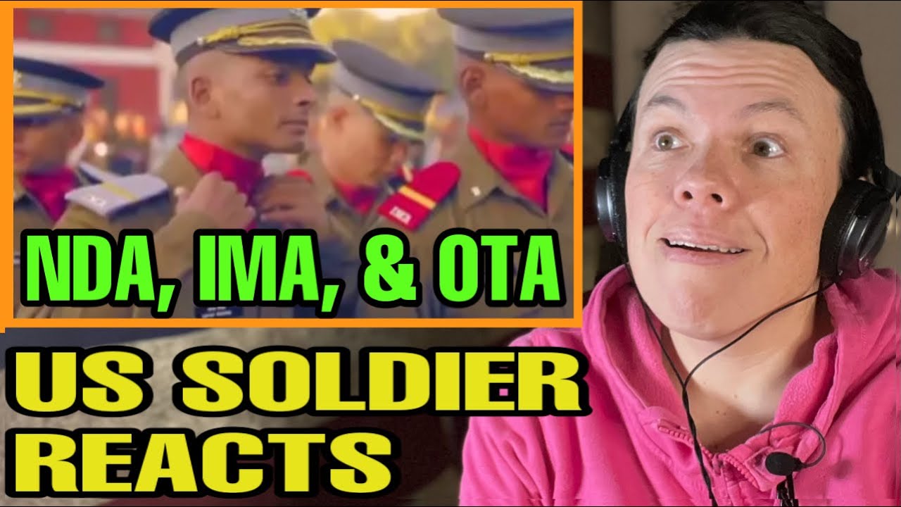 NDA, IMA, OTA Inspirational Video (US Soldier Reacts to Indian Military ...