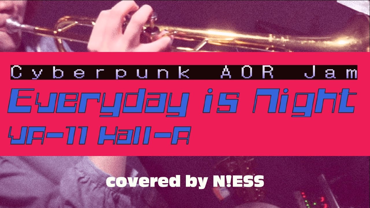 Every Day is Night / VA-11 HALL-A【AOR Cover】 - YouTube