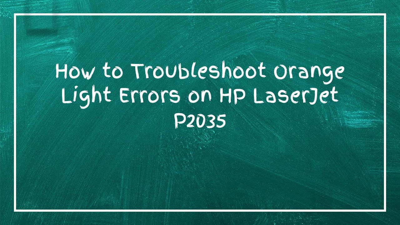 How to Troubleshoot Orange Light Errors on HP LaserJet P2035 - YouTube