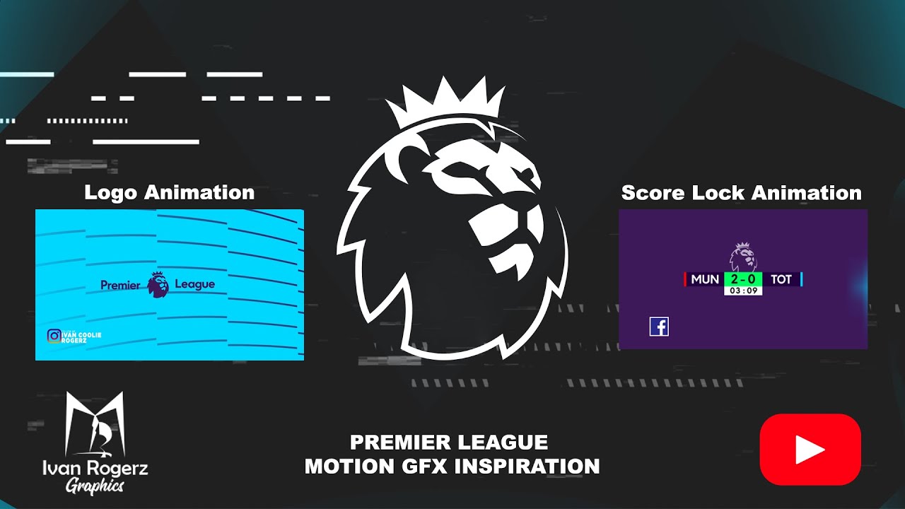 PREMIER LEAGUE MOTION GRAPHICS - YouTube