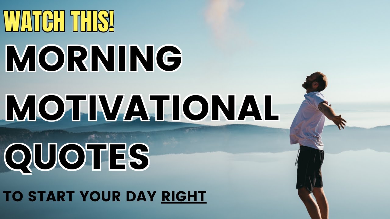 2 Minutes Morning Motivational Quotes to Start The Day RIGHT - YouTube