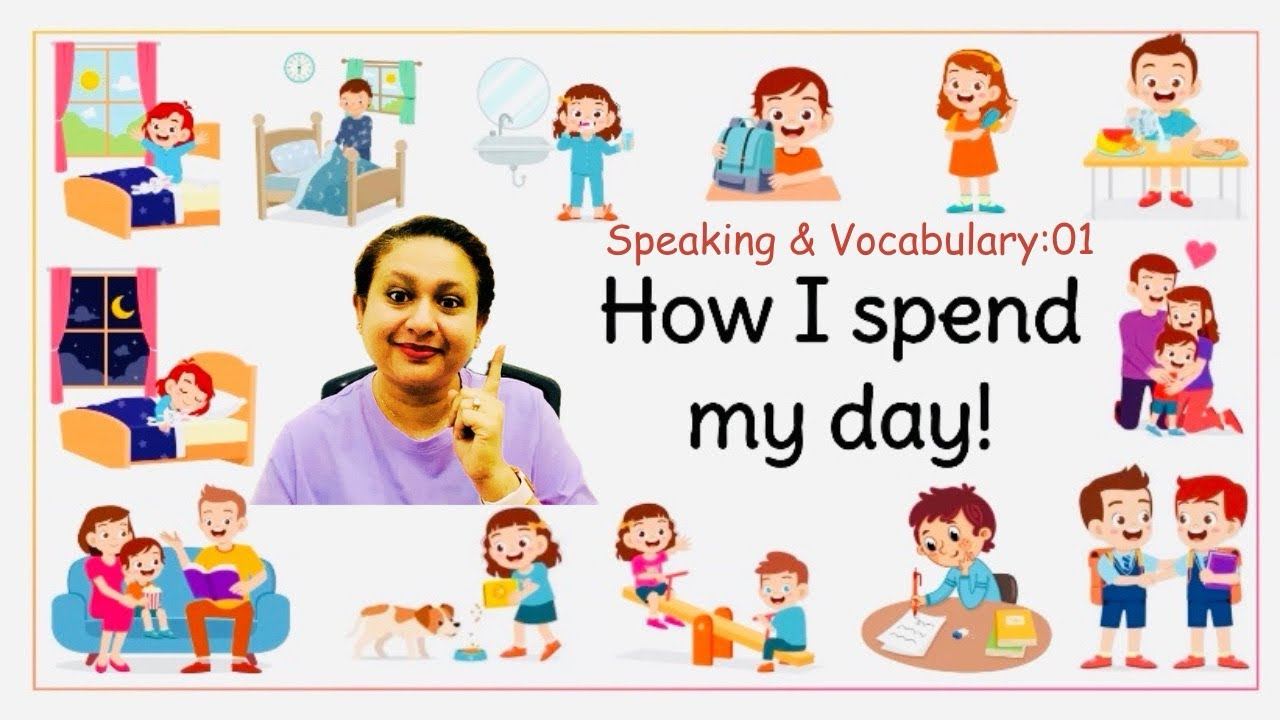 How I Spend My Day දවස ගතකරන විදිහ English වලින් කියන්න ඉගෙනගමු