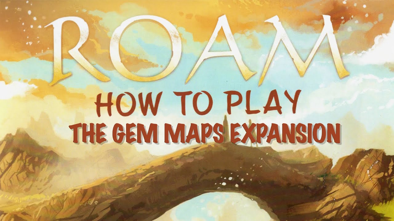 How to Play the Gem Maps Expansion for Roam - YouTube