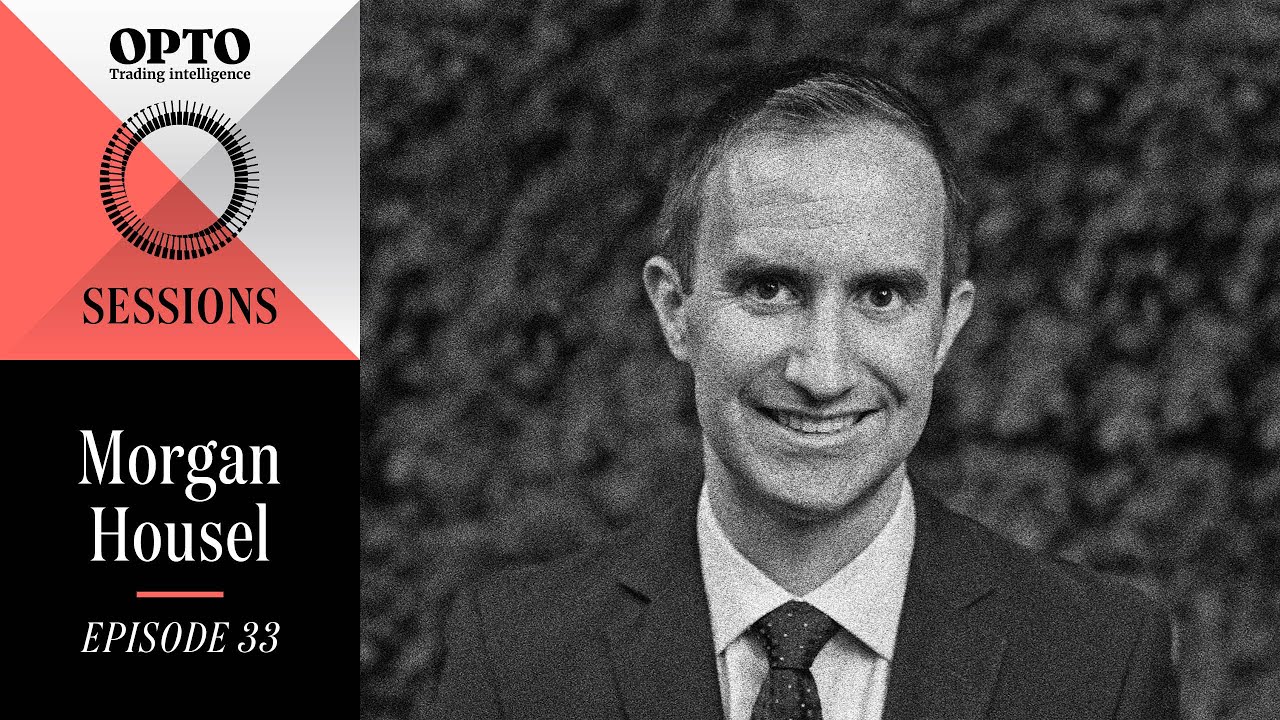 Morgan Housel on The Psychology of Money | Opto Sessions | Episode 33 ...
