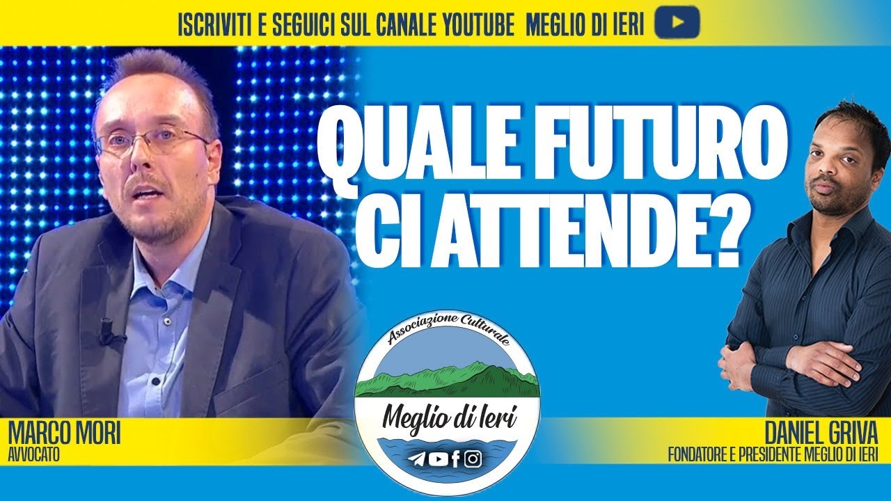 Quale futuro ci attende? MARCO MORI - Avvocato - YouTube
