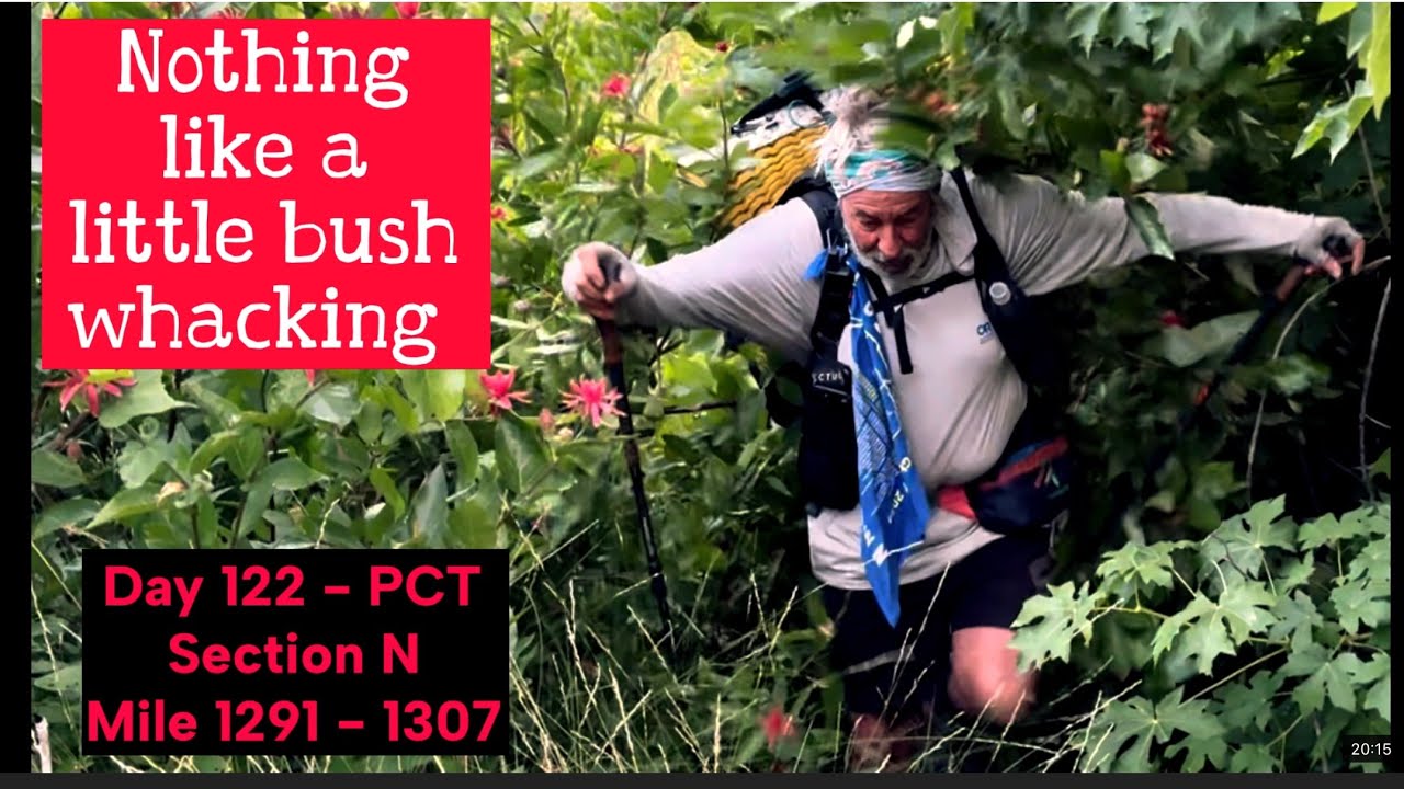 Day -122 - PCT - Nothing like a little bush whacking - YouTube