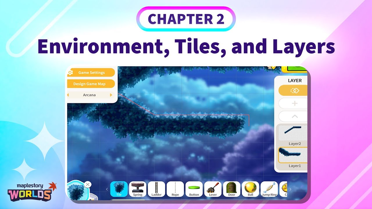 MapleStory Worlds Tutorial: Design Mode: Chapter 2 - Environment Tiles ...