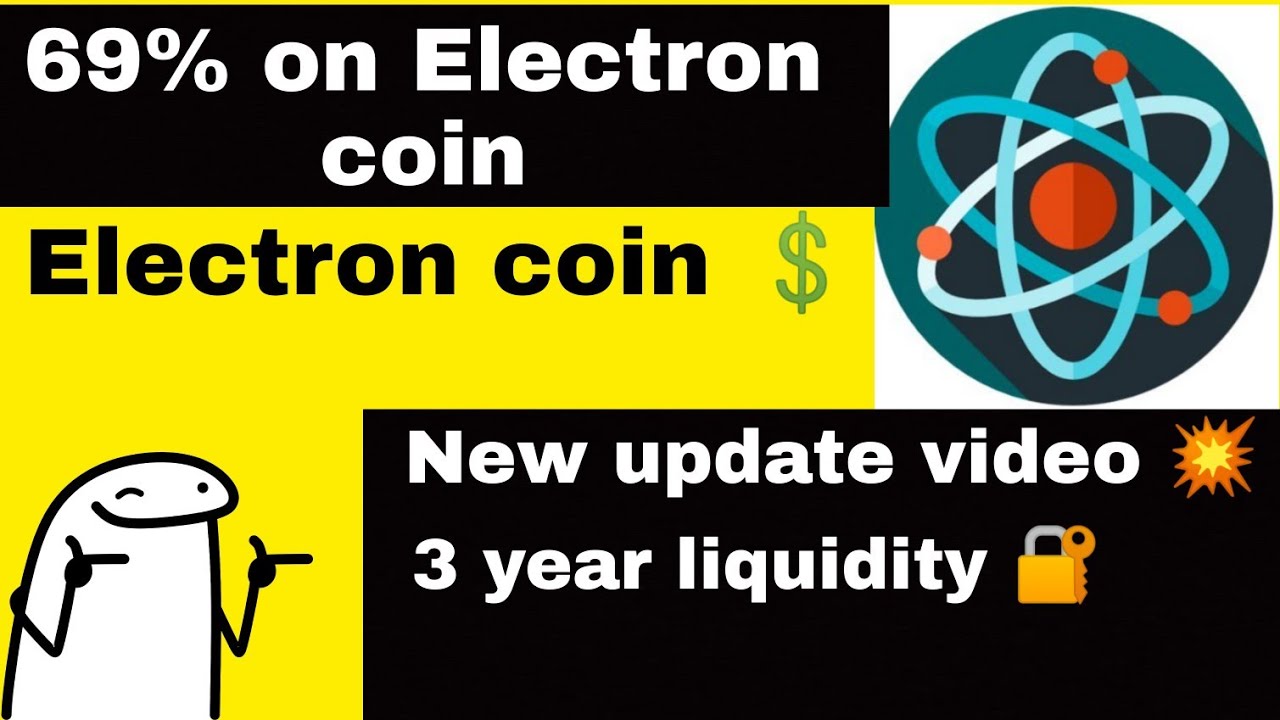 NEW video!! Electron coin 💥 3 years liquidity lock 🔐 ! and 69% burning ...