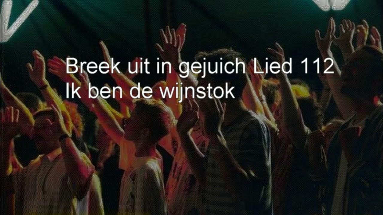Lied 112 - Ik ben de wijnstok - YouTube