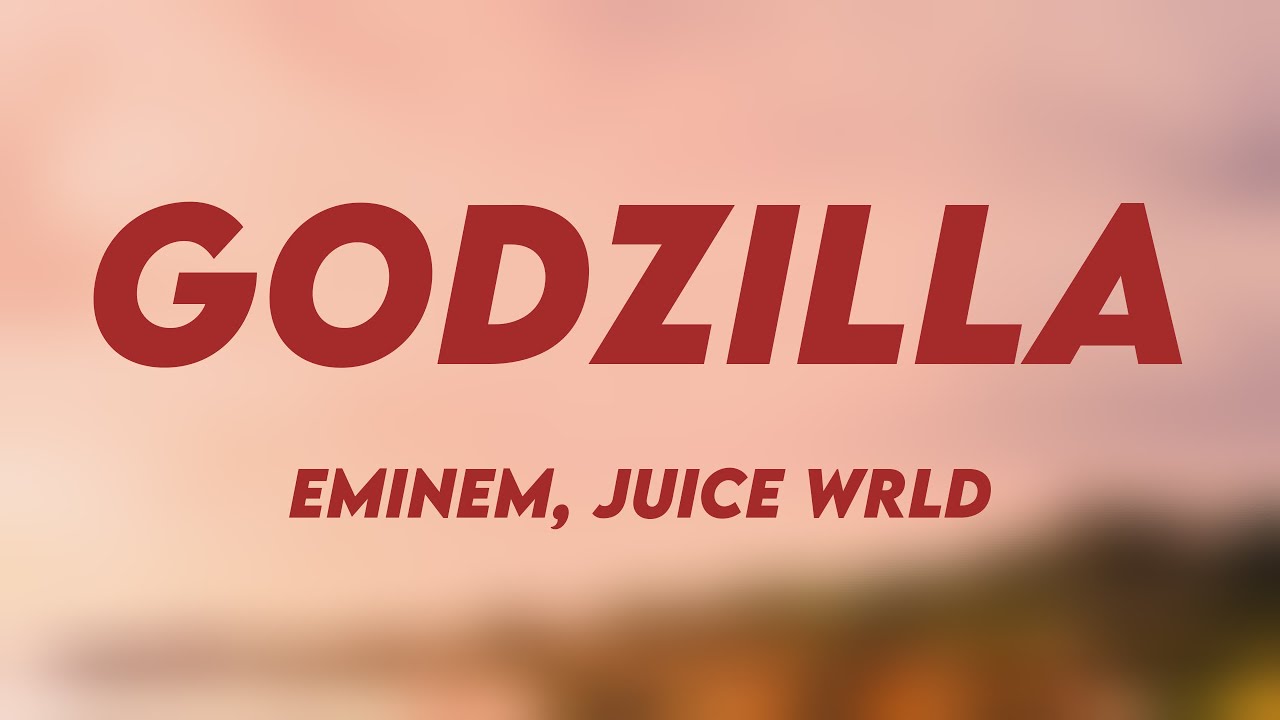 Godzilla - Eminem, Juice Wrld (Lyrics Version) 🐋 - YouTube