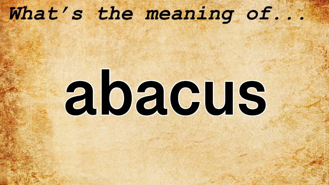 Abacus Meaning : Definition of Abacus - YouTube