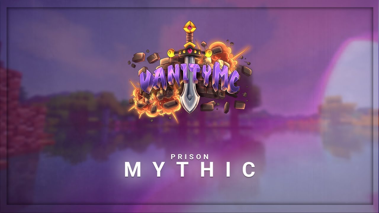 VanityMC: PRISON MYTHIC | $575 CELL TOP | September 14th, 3PM EST ...