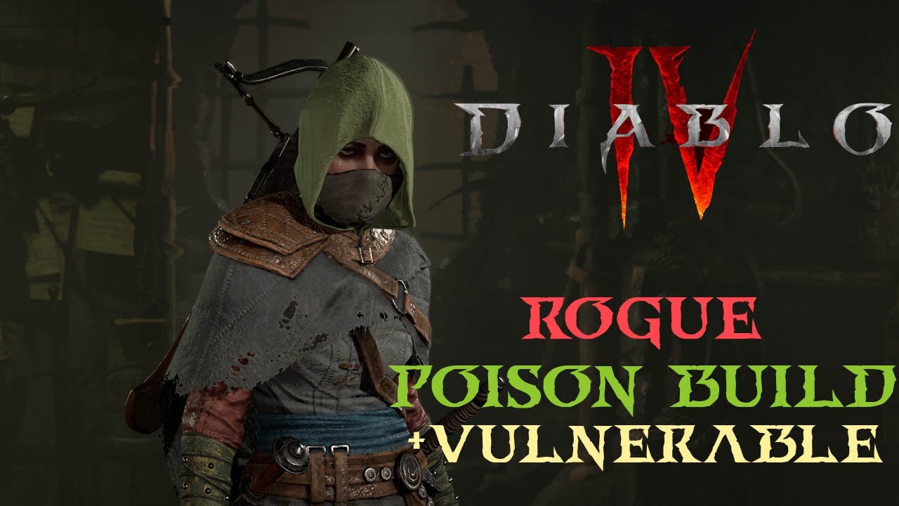 Diablo IV Rogue Poison & Vulnerable Build! - YouTube