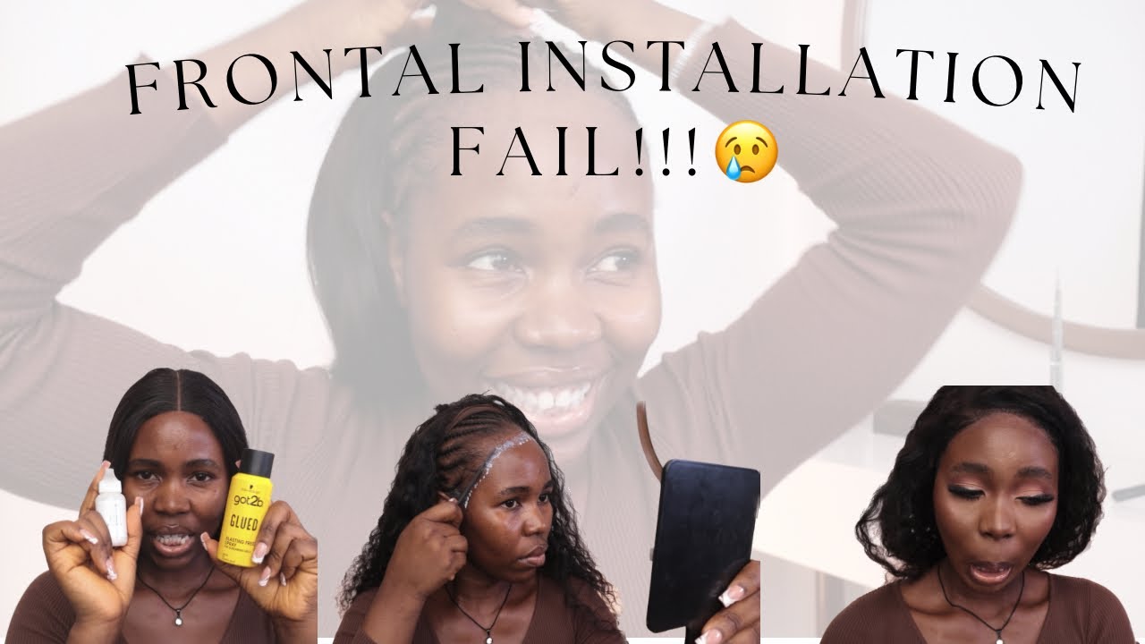 THE ULTIMATE FRONTAL WIG INSTALLATION GONE WRONG 😢 - YouTube