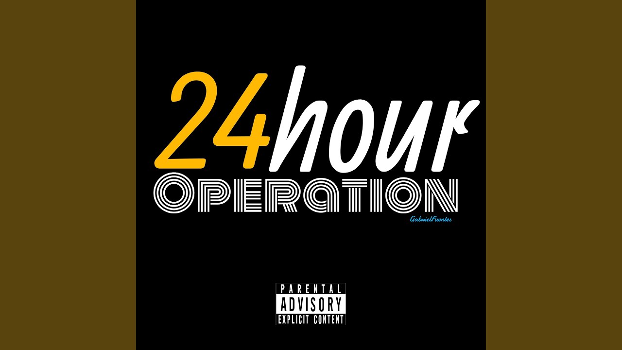 24 Hour Operation YouTube 24-hour-operation-youtube