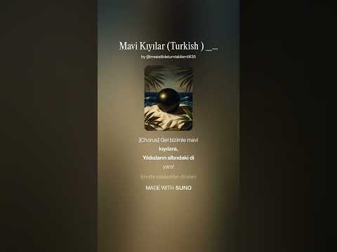 Mavi Kıyılar (Turkish ) __ Song