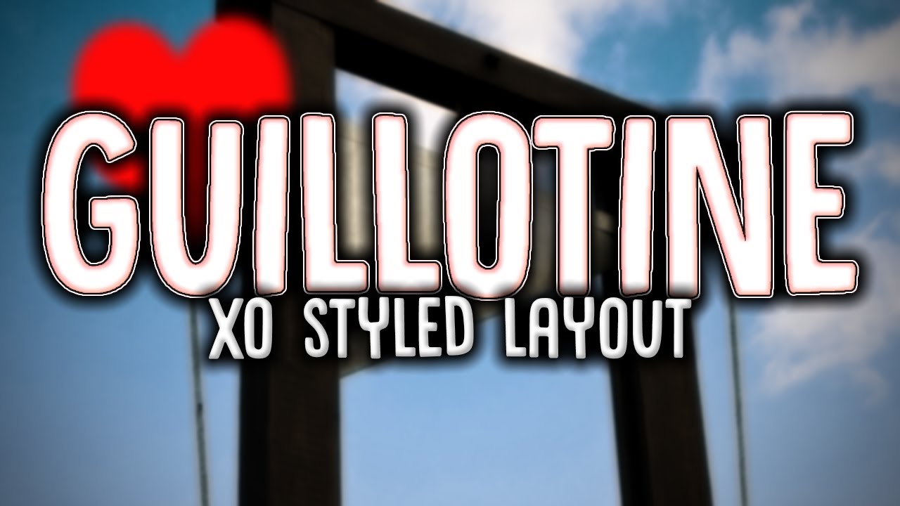 [144Hz] guillotine (xo styled layout by me) - Full Layout! - Geometry ...