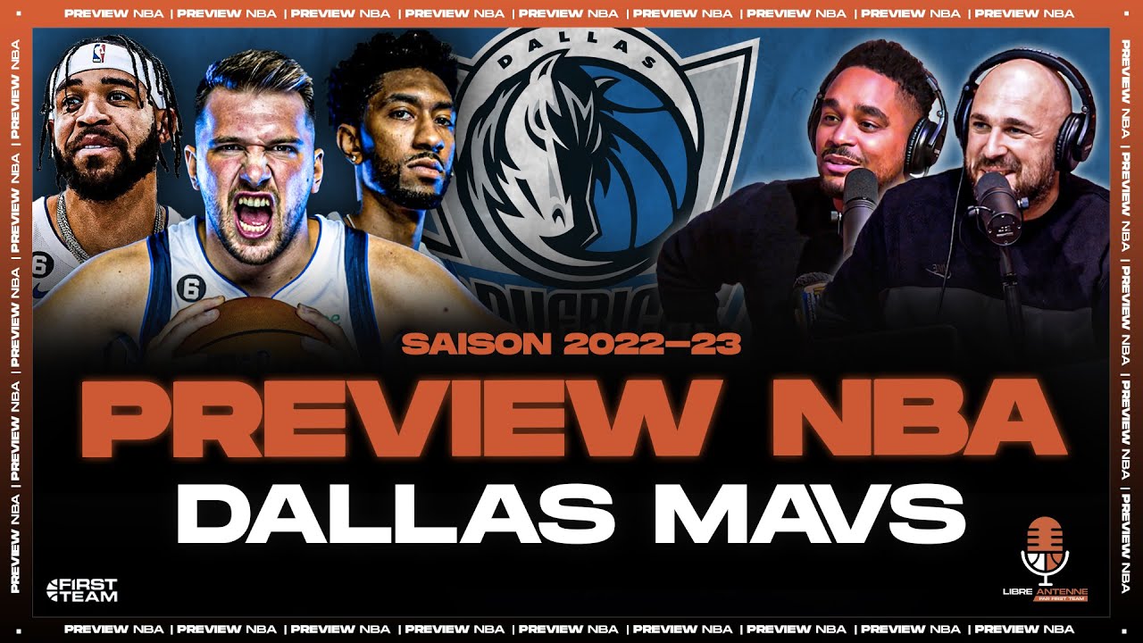 [Preview 2022-23] DALLAS MAVS - Le bon supporting cast pour Luka Doncic ...