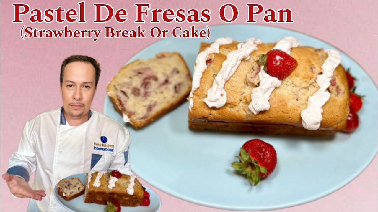Pan De Fresas o Pastel (Strawberry Break or Cake ) - YouTube