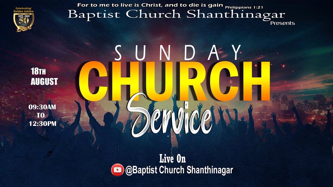 18-08-2024 || SUNDAY CHURCH SERVICE || BAPTIST CHURCH SHANTHINAGAR ...