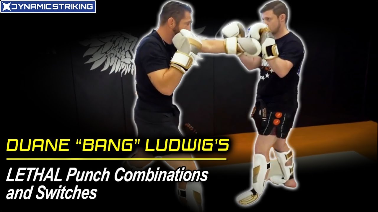 LETHAL Punch Combinations and Switches by Duane "Bang" Ludwig - YouTube