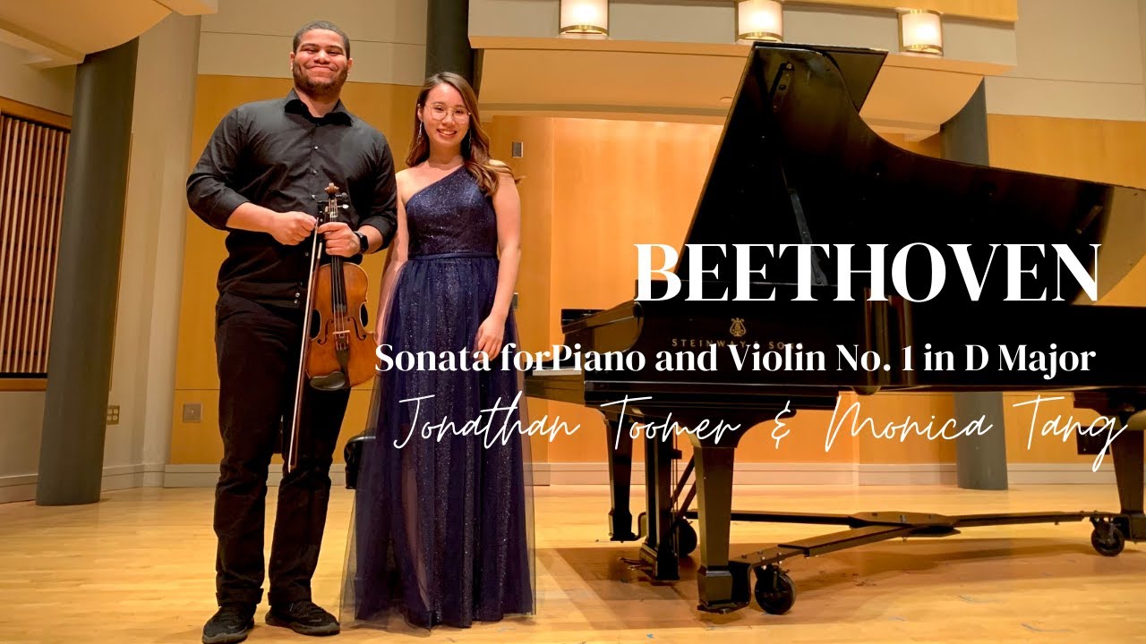 Beethoven Sonata for Piano and Violin No. 1 in D Major- Jonathan Toomer ...