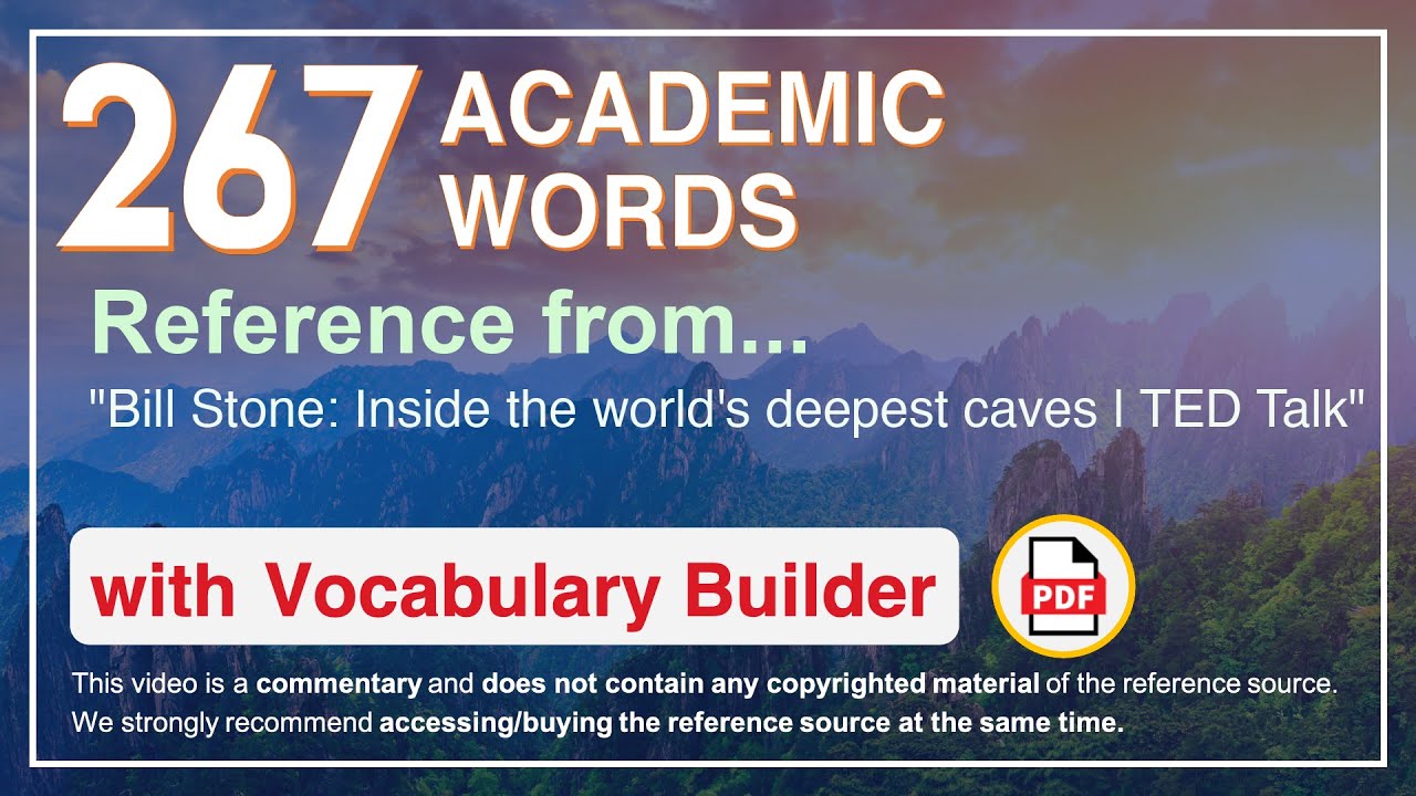 267 Academic Words Ref from "Bill Stone: Inside the world's deepest ...