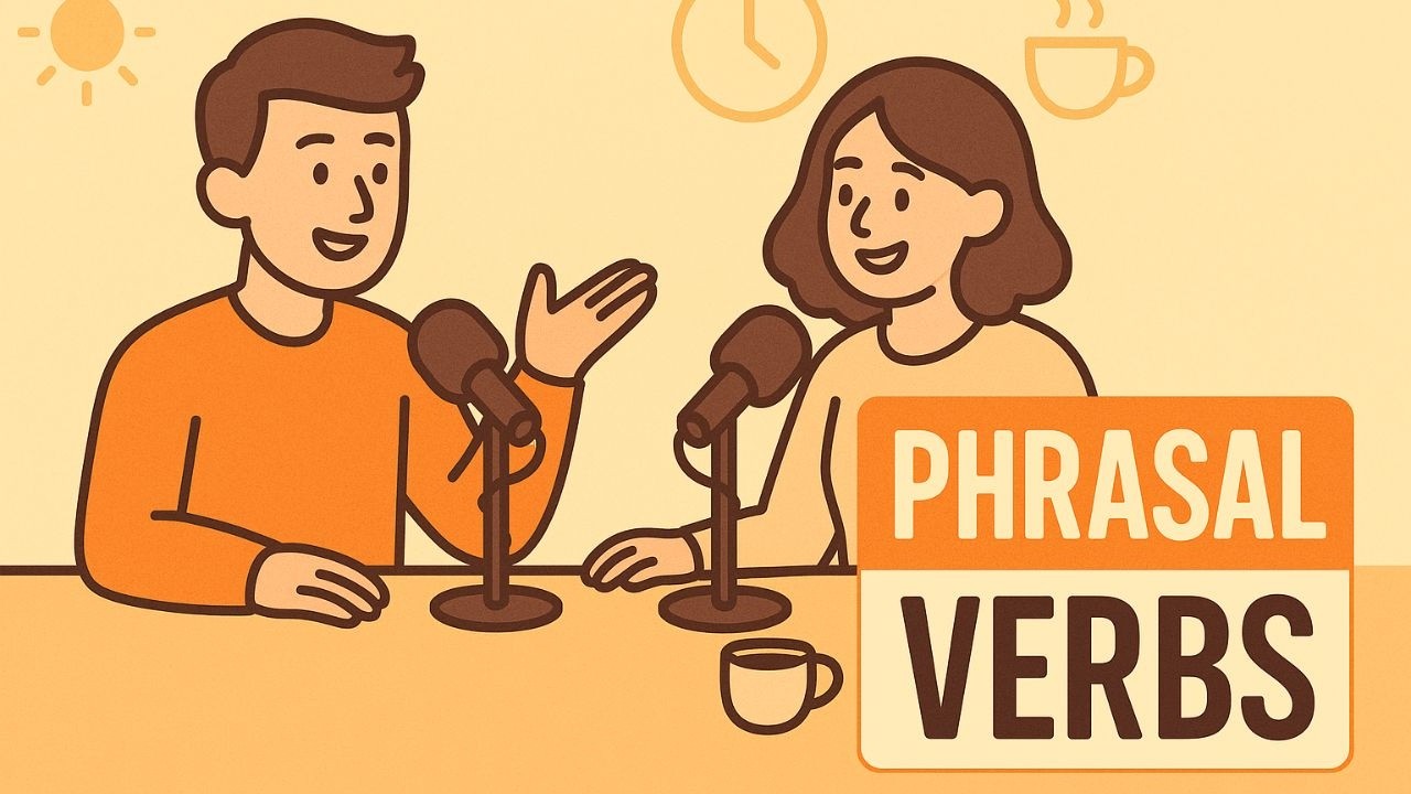 +100 COMMON Phrasal Verbs You NEED To Know | Speak Natural English ...