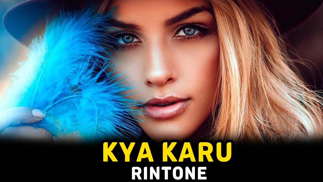 Mai itni sundar hu to kya karu Ringtone | Download Now - YouTube Mai itni sundar hu to kya karu Ringtone | Download Now - YouTube