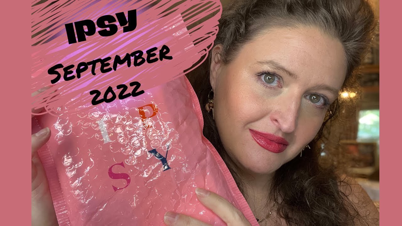 IPSY Glam Bag September 2022 You Got This! - YouTube