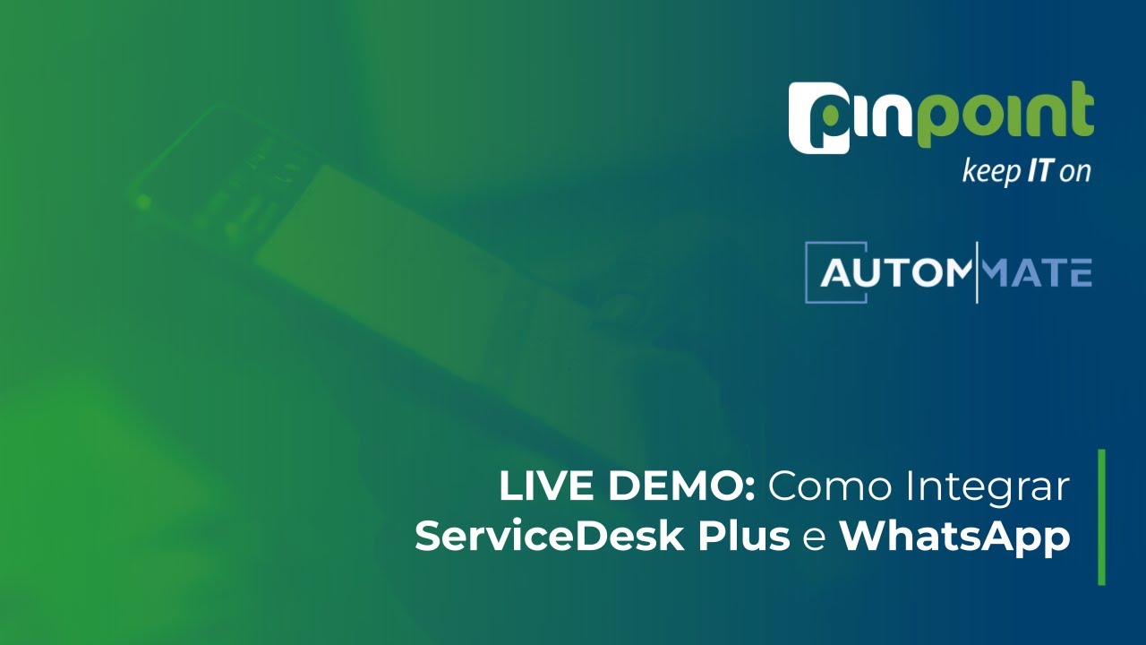 [Gravação] Live Demo: Como integrar ServiceDesk Plus e WhatsApp - YouTube
