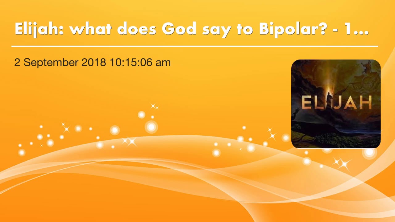 Elijah: what does God say to Bipolar? - 1 Kings 17-19 - YouTube
